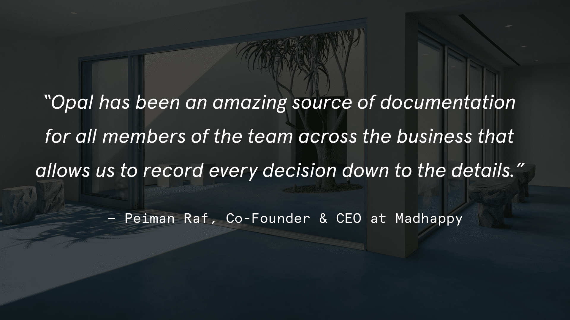 [Case Study] How Madhappy Found Efficiency & Alignment in Opal