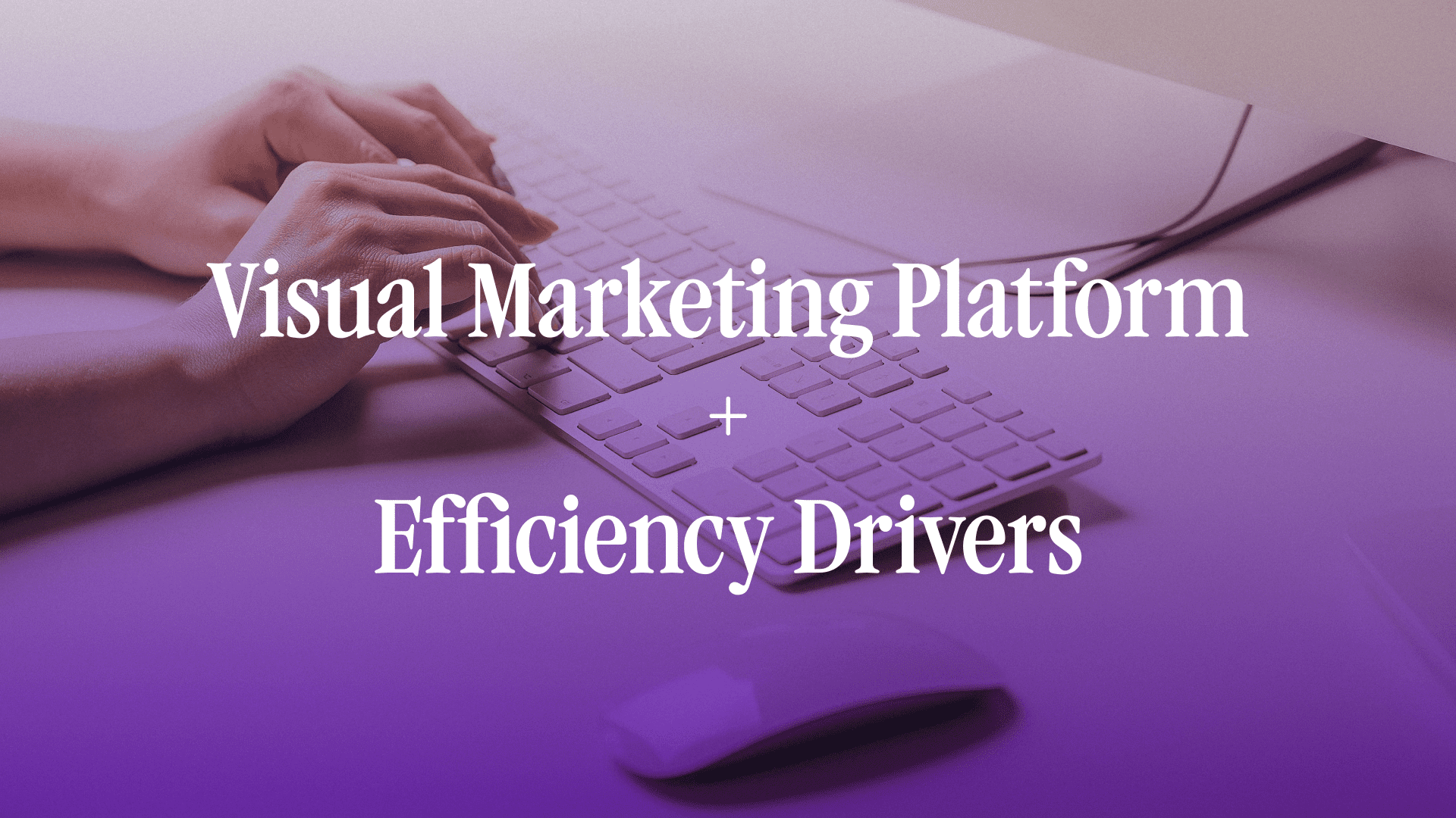 Why Marketers Love Opal: Visual Marketing Platform + Efficiency
